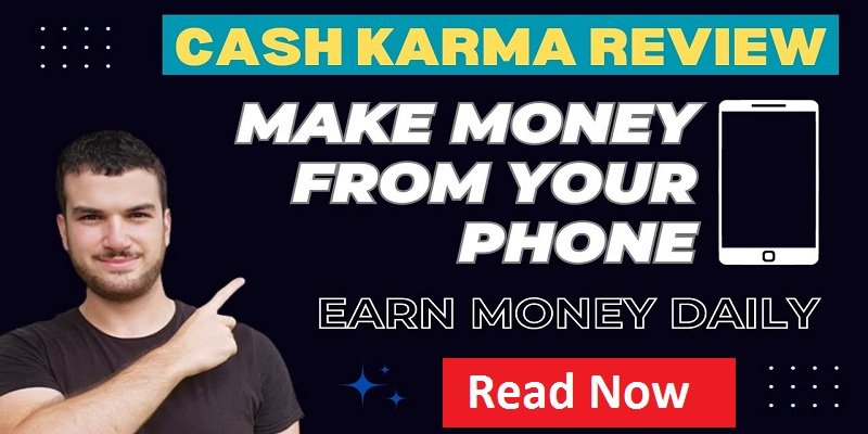How to Earn Money From CashKarma App?